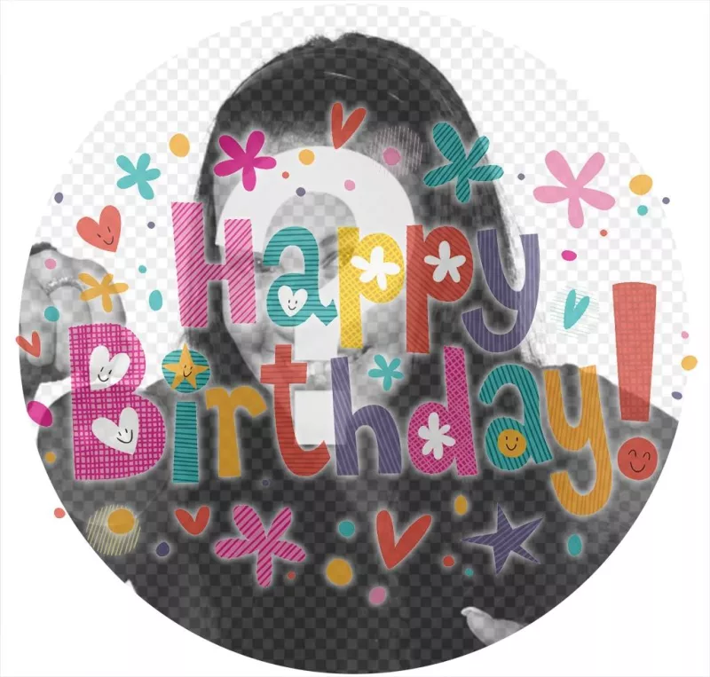 Decorate your profile picture with colors and the phrase HAPPY BIRTHDAY